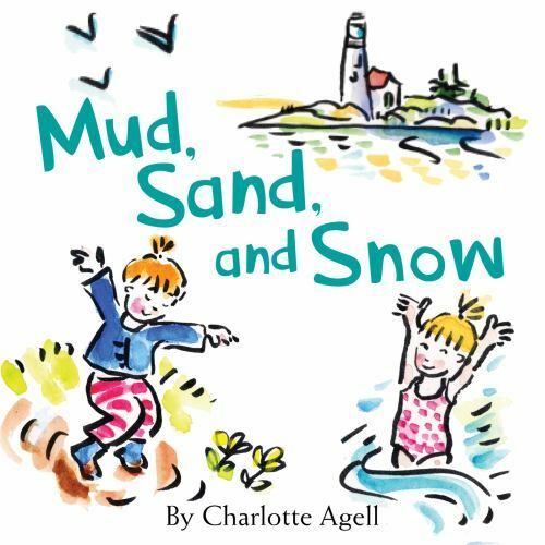 Mud, Sand, and Snow by Charlotte Agell (2019, Children's Board Books ...