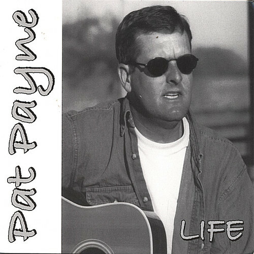 Life by Pat Payne (CD, 2006) for sale online | eBay