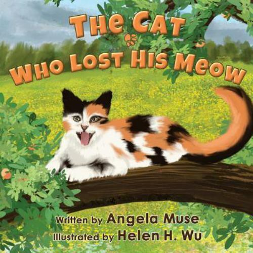 Cat Who Lost His Meow by Angela Muse (2014, Trade Paperback) for sale ...