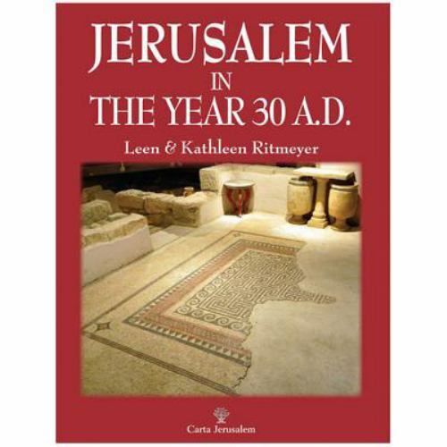 Jerusalem in the Year 30 A. D. by Leen & Kathleen Ritmeyer (2015, Trade ...