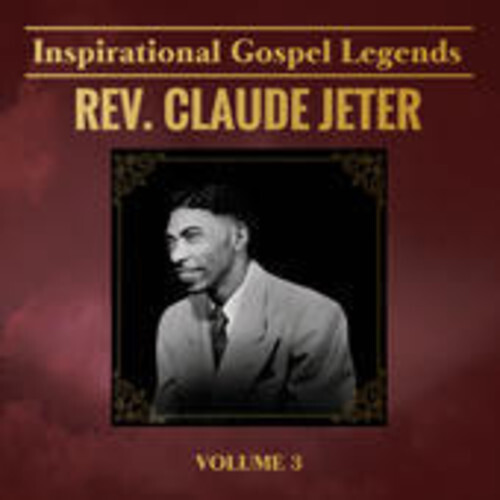 Inspirational Gospel Legends, Vol. 3 by Rev. Claude Jeter (CD, 2015 ...