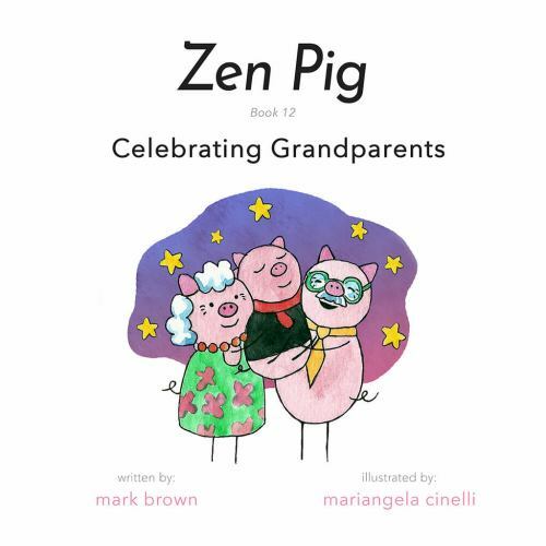 Zen Pig : Celebrating Grandparents by Mark Brown (2021, Hardcover) for ...