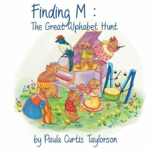 Finding M : The Great Alphabet Hunt by Paula Curtis-Taylorson (2021 ...