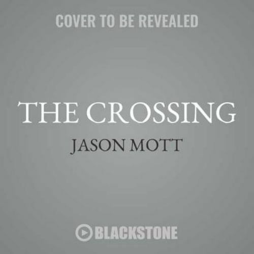 Crossing : A Novel by Jason Mott (2018, CD Mp3) for sale online | eBay