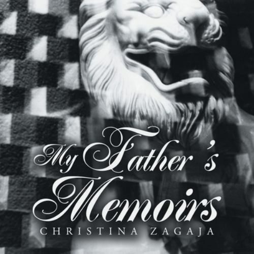 My Father's Memoirs by Christina Zagaja (2020, Trade Paperback) for ...