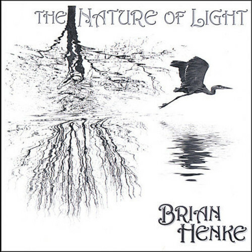 Nature of Light by Brian Henke (CD, 2005) for sale online | eBay