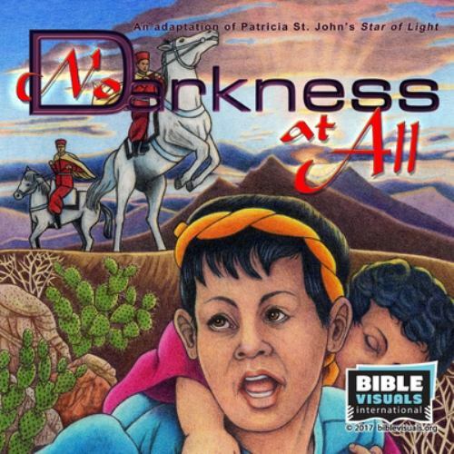 No Darkness at All : Adapted from Star of Light by Patricia St. John by ...