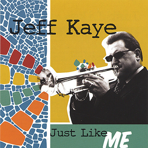 Just like Me by Kaye, Jeff (CD, 2005) for sale online | eBay