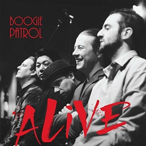 Alive by Boogie Patrol (CD, 2016) for sale online | eBay