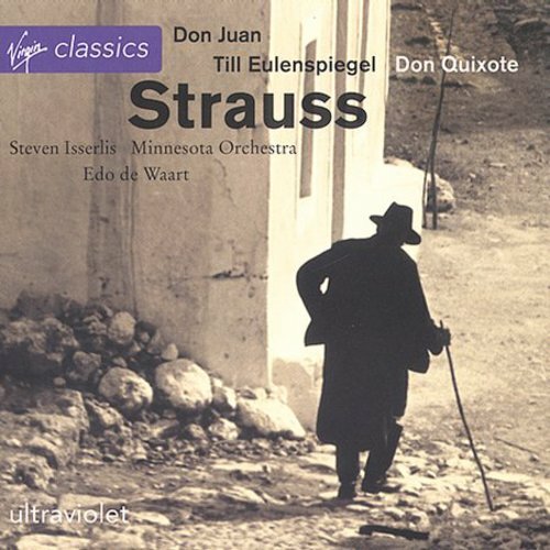 Don Quixote/Don Juan/Till Eule by Strauss, R. / Isserlis / De Waart ...