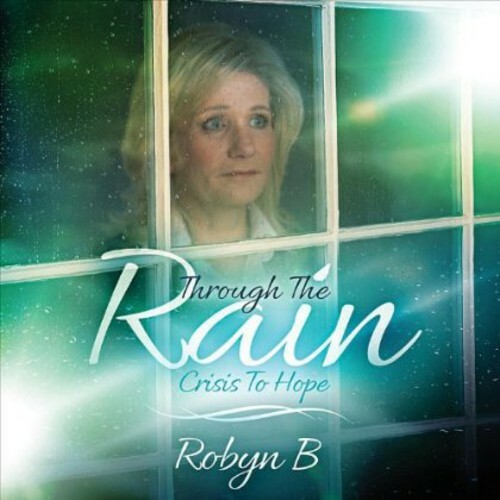Through the Rain by Robyn B. (CD, 2011) for sale online | eBay UK