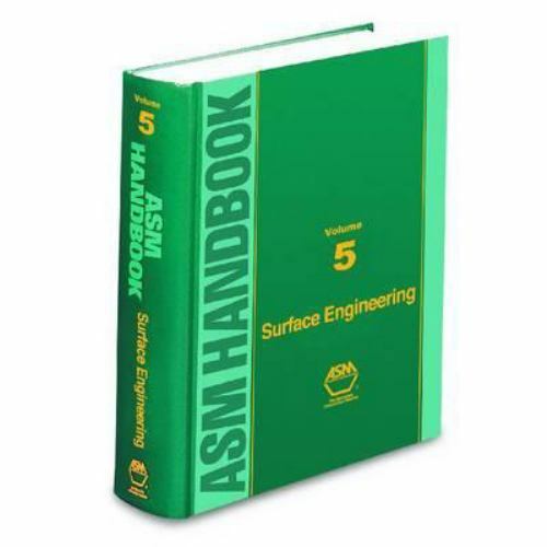 Asm Handbook Ser.: ASM Handbook, Volume 5 : Surface Engineering by ...