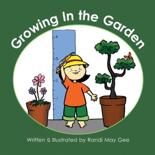 Growing in the Garden by Randi May Gee (2022, Trade Paperback) for sale ...