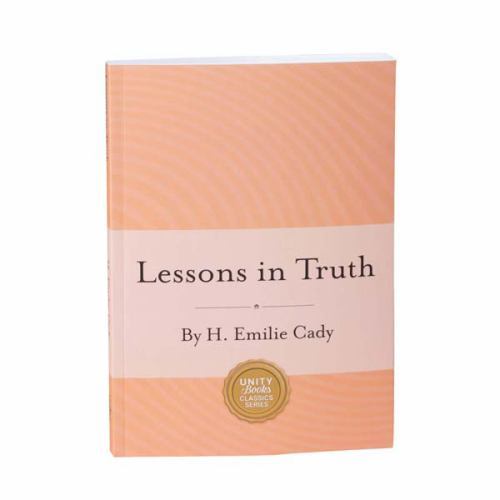 Lessons in Truth by H. Emilie Cady (1990, Trade Paperback) for sale ...