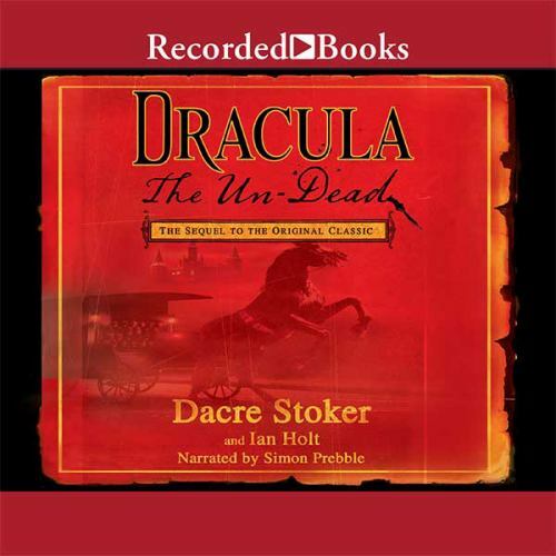 Dracula the Un-Dead by Ian Holt and Dacre Stoker (2009, Compact Disc ...