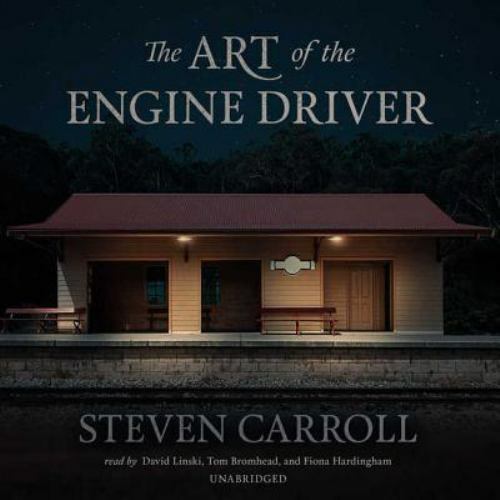 Art of the Engine Driver by Steven Carroll (2015, Compact Disc) for ...