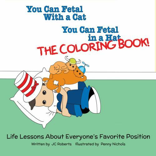 You Can Fetal with a Cat, You Can Fetal in a Hat - the Coloring Book ...