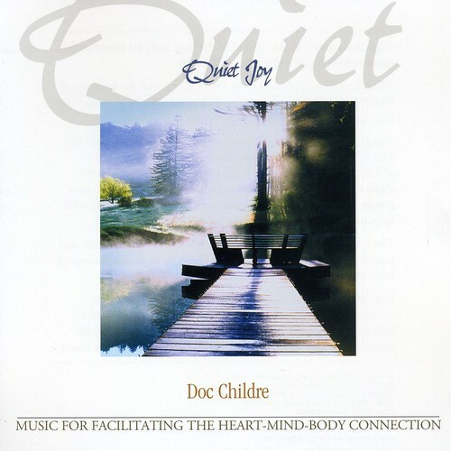 Quiet Joy by Doc Lew Childre (CD, 2006) for sale online | eBay