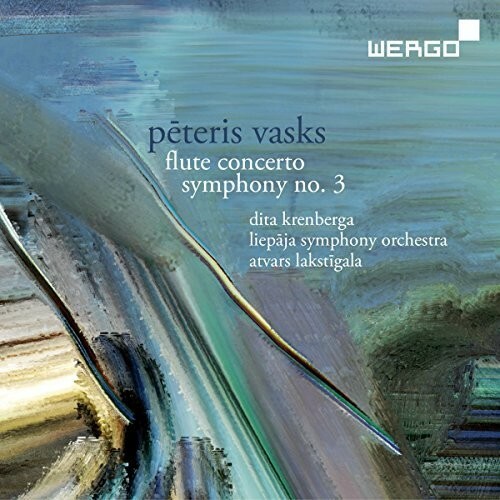 Peteris Vasks: Flute Concerto & Symphony No. 3 by Vasks / Liepaja ...