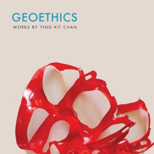 Geoethics : Works by Ying Kit Chan by Ying-kit Chan (2021, Trade ...