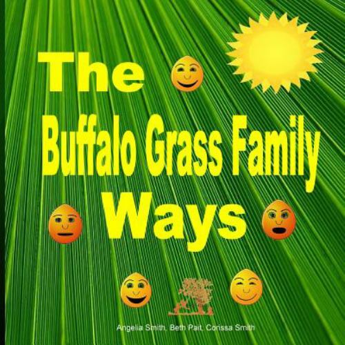 Buffalo Grass Family Ways by corissa smith, angelia smith and beth pait ...