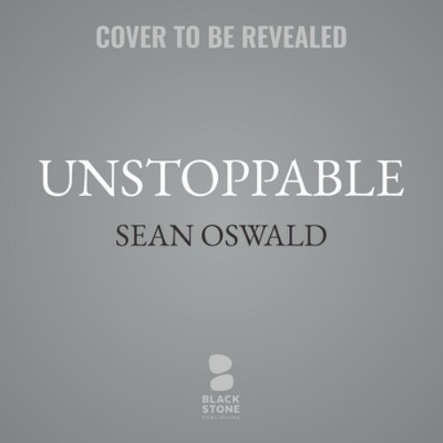 Unstoppable : A LitRPG Adventure by Sean Oswald (2023, Compact Disc ...