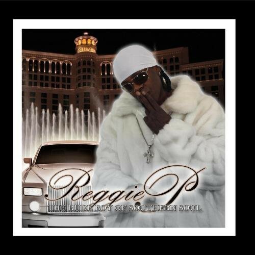 Rude Boy of Southern Soul by Reggie P. (CD, 2010) for sale online | eBay