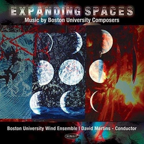 Expanding Spaces: Music by Boston University Composers by Boston ...