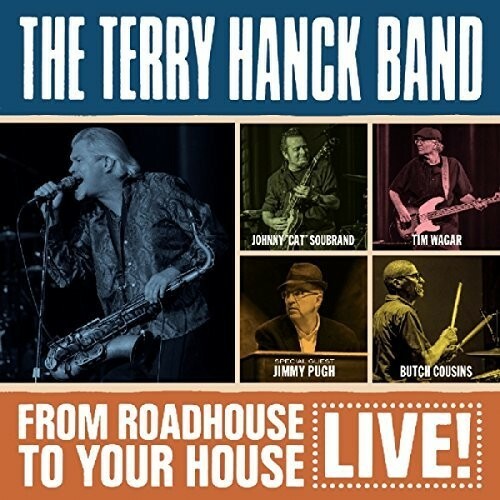 From Roadhouse to Your House-Live by Terry Hanck Band (CD, 2016) for ...