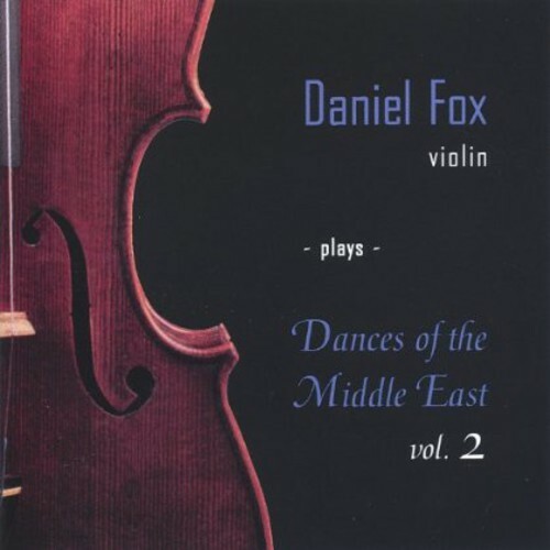 Daniel Fox Violin Plays Dances of the Middl 2 by Daniel Fox (CD, 2005 ...