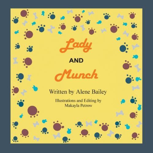 Lady and Munch by Alene Bailey (2021, Trade Paperback) for sale online ...