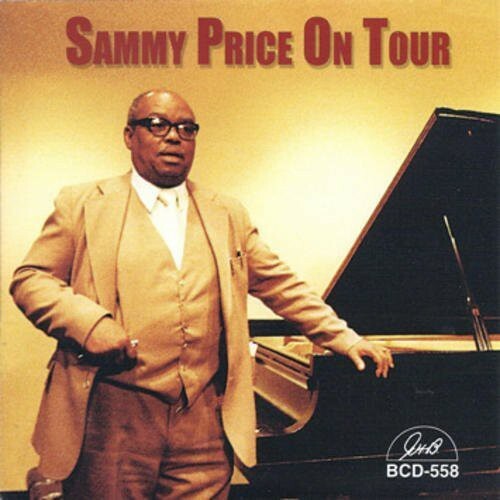 Sammy Price on Tour by Price, Sammy (CD, 2013) for sale online | eBay