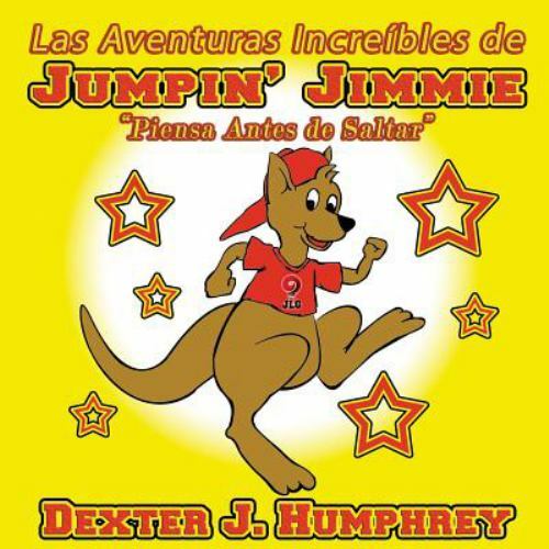 Las Aventuras Increibles de Jumpin' Jimmie : Piensa Antes de Saltar by ...