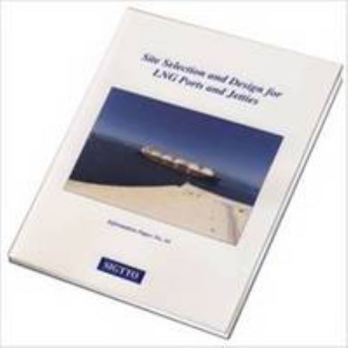 Site Selection and Design for LNG Ports and Jetties by SIGTTO Staff ...