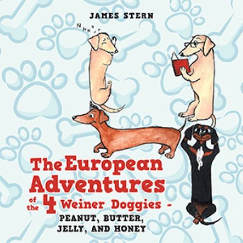 European Adventures of the 4 Weiner Doggies - Peanut, Butter, Jelly ...