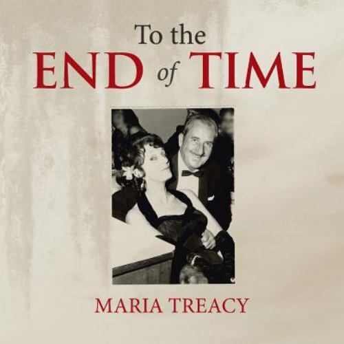 To the End of Time by Maria Treacy (2017, Trade Paperback) for sale ...