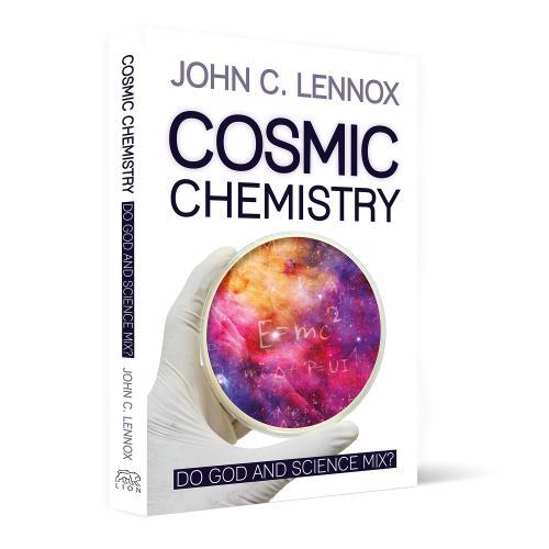 Cosmic Chemistry : Do God and Science Mix? by John C. Lennox (2021 ...