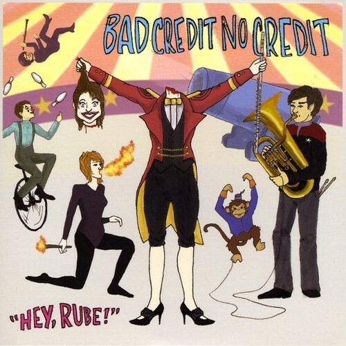 Hey Rube! EP by Bad Credit No Credit (CD, 2009) for sale online | eBay
