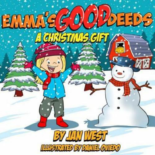 Emma's Good Deeds : A Christmas Gift by Jan West (2018, Trade Paperback ...