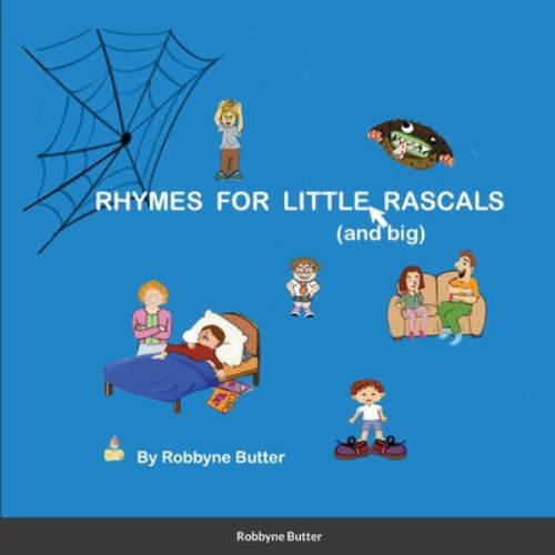 Rhymes for Little Rascals by Robbyne Butter (2020, Trade Paperback) for ...