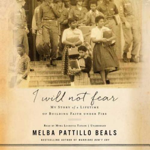 I Will Not Fear : My Story of a Lifetime of Building Faith under Fire ...
