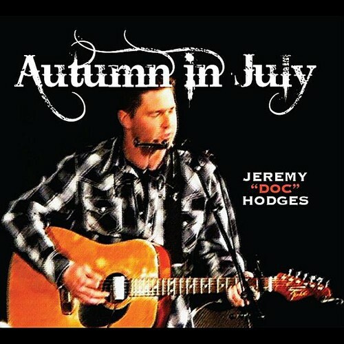 Autumn in July by Jeremy Hodges Doc (CD, 2011) for sale online | eBay