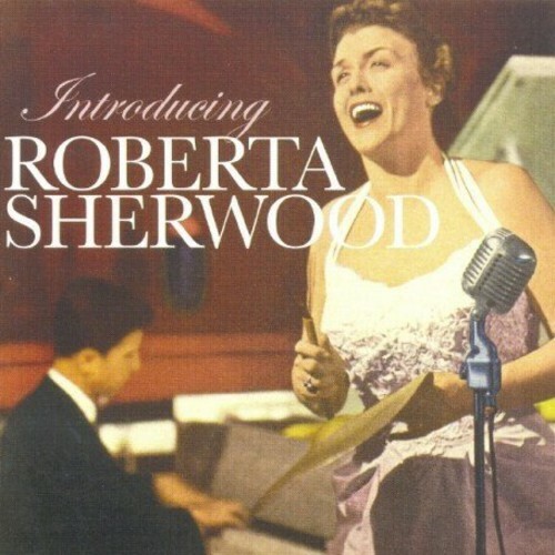 Introducing Roberta Sherwood by Sherwood, Roberta (CD, 2007) for sale ...