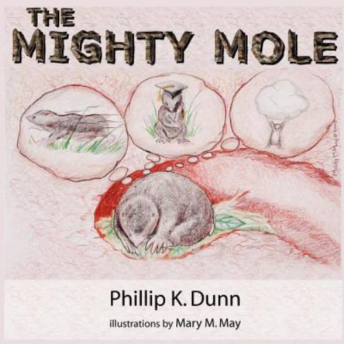 Mighty Mole by Phillip Dunn (2005, Perfect) for sale online | eBay