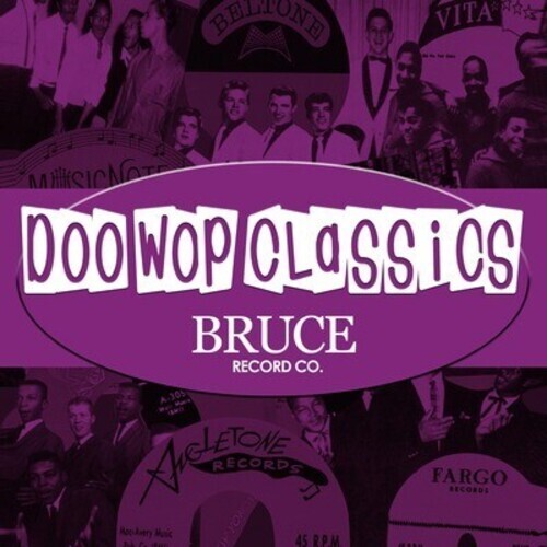 Doo-Wop Classics Vol. 8 / Bruce Records by Doo-Wop Classics Vol. 8 ...