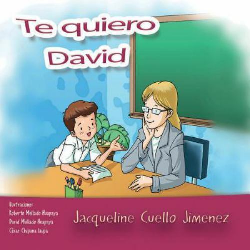Te Quiero David by Jacqueline Jimenez (2017, Trade Paperback) for sale ...