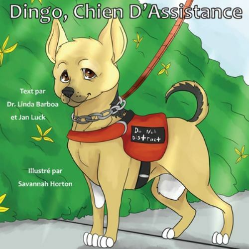 Dingo, Chien D'Assistance by Jan Luck and Linda Barboa (2020, Trade ...