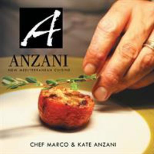 Anzani : New Mediterranean Cuisine by Marco Anzani (2015, Trade ...