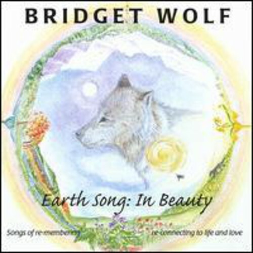 Earth Song-In Beauty by Bridget Wolf (CD, 2002) for sale online | eBay