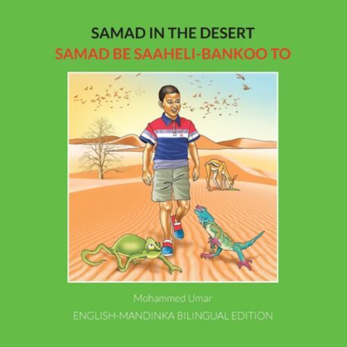 Samad in the Desert : English-Mandinka Bilingual Edition by Mohammed ...